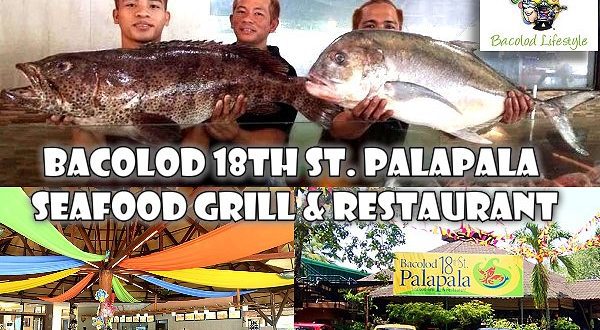 Bacolod 18th St. Palapala Seafood Grill Restaurant | Bacolod Lifestyle ...