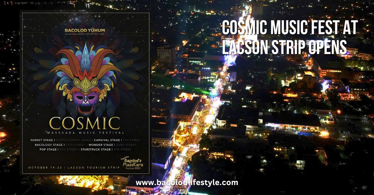 Cosmic Music Fest at Lacson Tourism Strip - Bacolod Lifestyle and ...