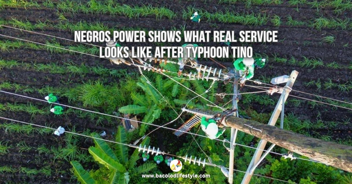 Negros Power Shows What Real Service Looks Like After Typhoon Tino ...